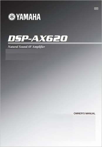 Yamaha DSP-AX620 - AV Amplifier - Operating Instructions - USER MANUAL ...