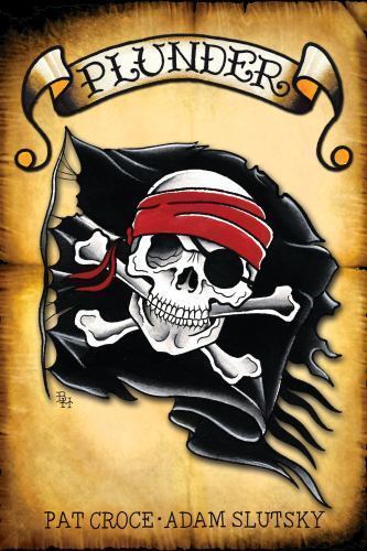 Plunder, Hardcover by Croce, Pat; Slutsky, Adam, Brand New, Free ...