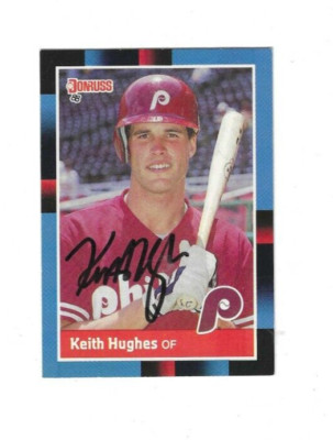 Signed Autographed KEITH HUGHES Philadelphia Phillies 1988 Donruss Card ...