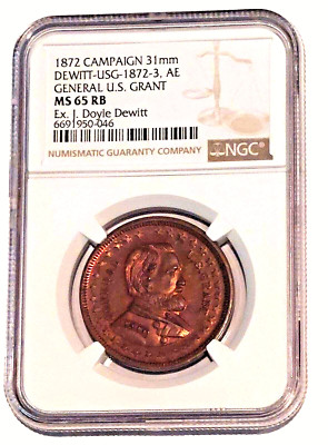 1872 ULYSSES S. GRANT POLITICAL CAMPAIGN MEDAL DEWITT-USG-1872-3 CU NGC ...