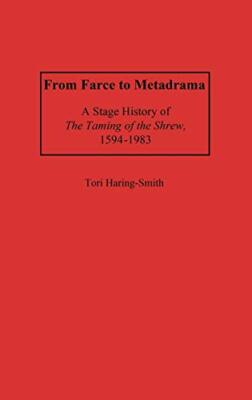 From Farce to Metadrama: A Stage History of the. Haring-Smith