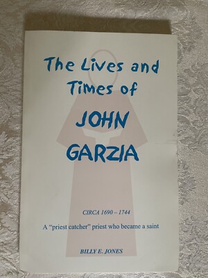 The Lives and Times of John Garzia by Billy E. Jones, Signed PB ...