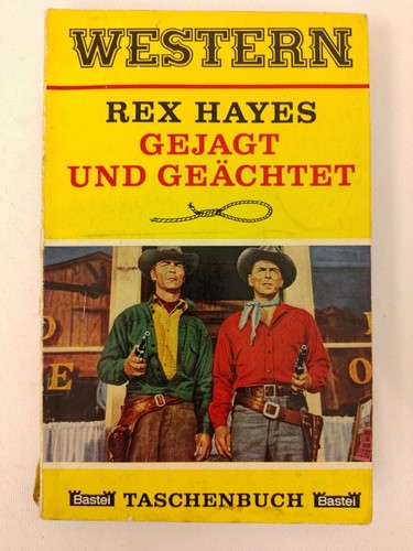 Rex Hayes - Gejagt und geächtet - Erstausgabe 1966 - Bastei TB | K525 ...