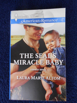 THE SEAL'S MIRACLE BABY 2015 LAURA MARIE ALTOM PB HARLEQUIN COWBOY ...