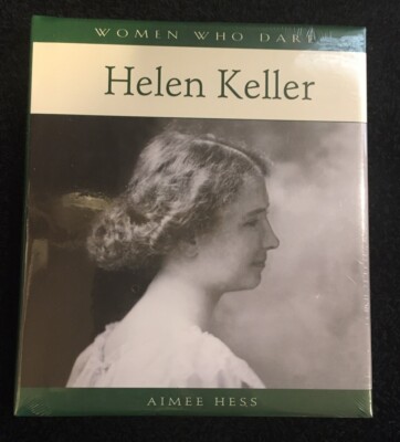 Women Who Dare • HELEN KELLER • By Aimee Hess • Hardcover • Brand New ...