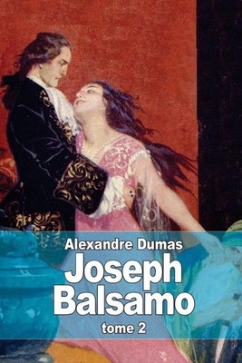 Joseph Balsamo: Tome 2 by Alexandre Dumas (French) Paperback Book ...