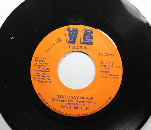 Country Nm! 45 Sandi Miller - Never Say Never / Make Me Over You On V E ...