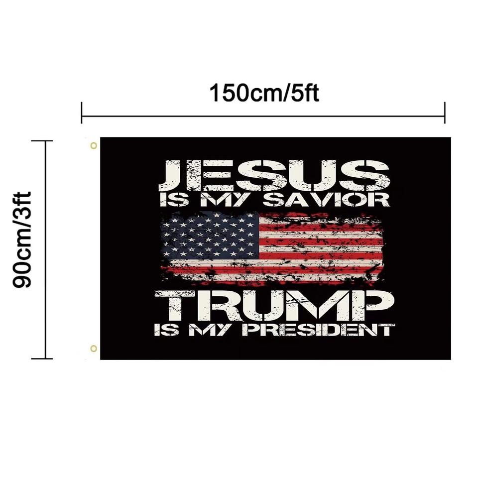Jesus is My Savior Trump is My President Flag 3x5 Ft Double Sided ...
