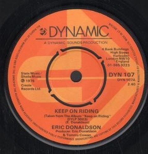 Eric Donaldson Keep On Riding 7" vinyl UK Dynamic 1976 Four prong label ...