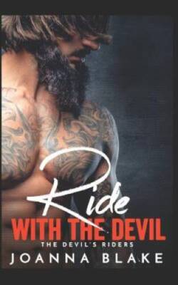 Ride With The Devil (The Devils Riders) - Paperback By Blake, Joanna - GOOD 9781521349465| eBay