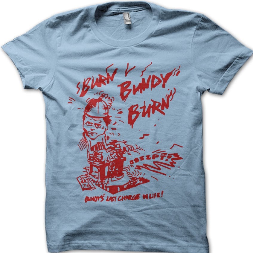 Burn Bundy serial killer vintage t-shirt 9091 | eBay