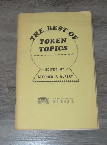 THE BEST OF TOKEN TOPICS STEPHEN P ALPERT 1983 RARE 87 PAGES 1966-1982 ...