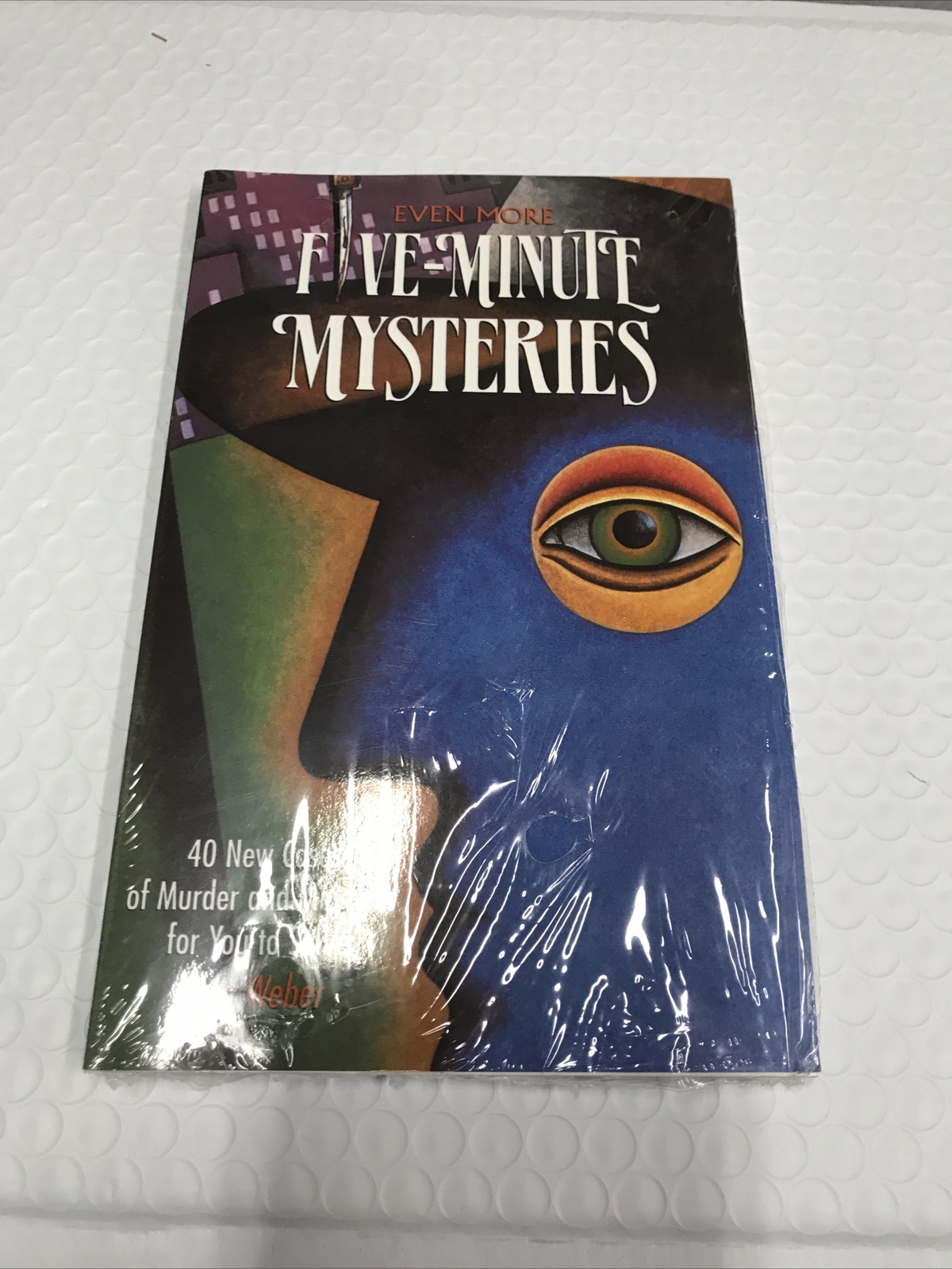 Even More Five-Minute Mysteries : 40 New Cases of Murder and Mayhem for ...