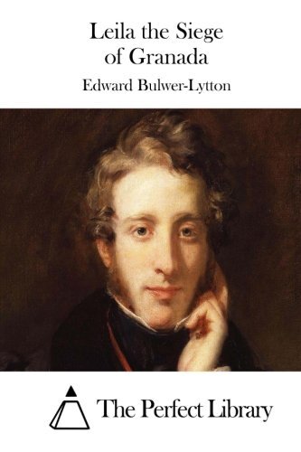 Leila the Siege of Granada (Perfect Library) 9781511750516 Fast Free ...