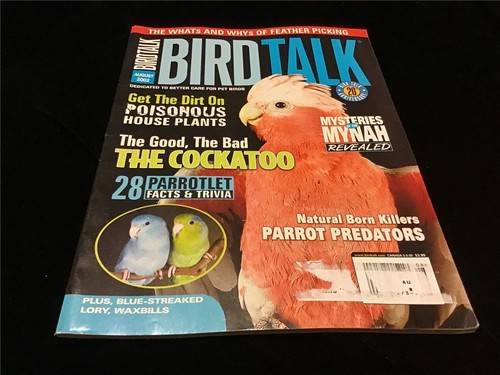 Birdtalk Magazine August 2002 The Cockatoo, Parrot Predators | eBay