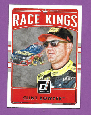 CLINT BOWYER - 2017 Panini Donruss NASCAR Racing - RACE KINGS #5 | eBay
