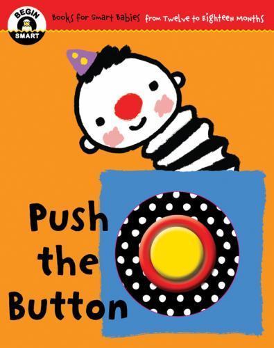 Push the Button by Begin Smart Books Staff (2009, Children's Board ...