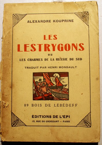 RUSSIE/KOUPRINE/LES LESTRYGONS/89 BOIS DE LEBEDEFF/ED DE L EPI/1924 ...