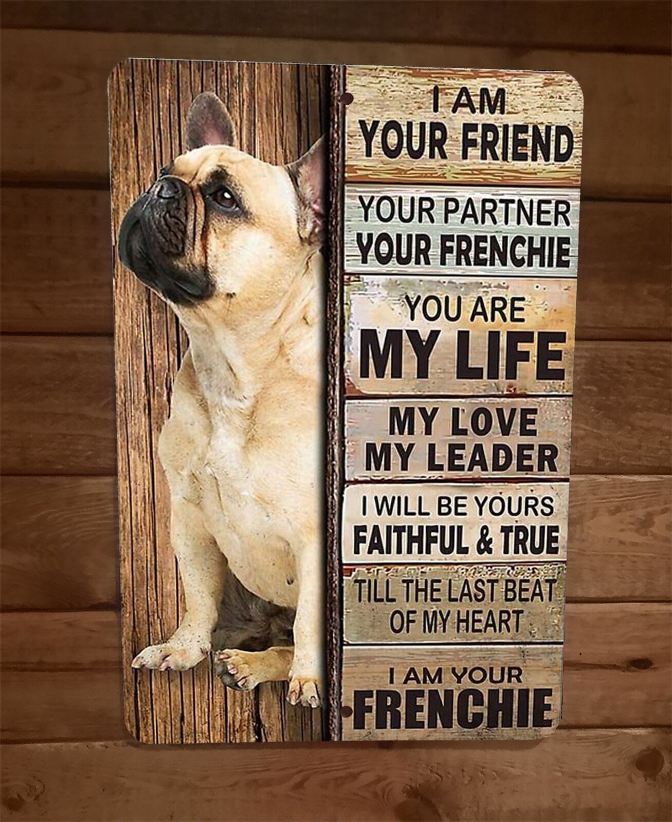 I am Your Frenchie Friend 8x12 Metal Wall Animal Dog Sign | eBay