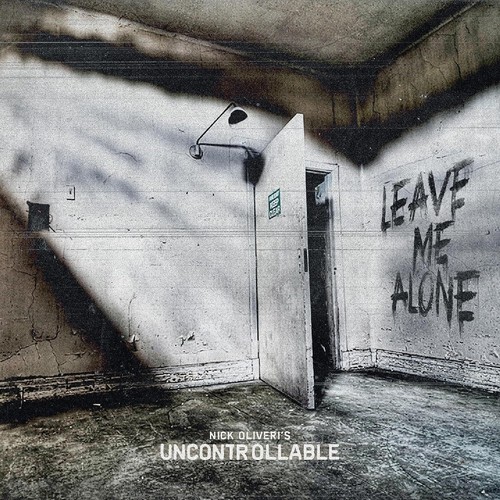 Nick Oliveri's Uncontrollable Leave Me Alone (Vinyl LP) 12" Album ...