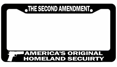 The 2nd Amendment America's Original Homeland Security License Plate ...