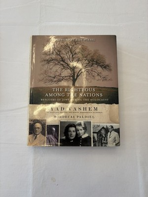 The Righteous Among the Nations: Rescuers of Jews During the Holocaust ...