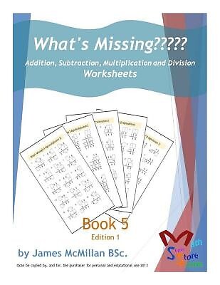 What's Missing Addition, Subtraction, Multiplication and Division ...