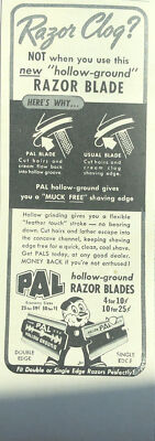 PRINT AD 1940s Pal Razor Blades Hollow Ground Clog? Muck Free Shaving ...