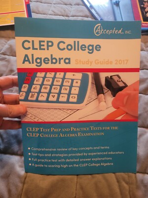 CLEP COLLEGE ALGEBRA STUDY GUIDE 2017: CLEP Test Prep and Practice ...