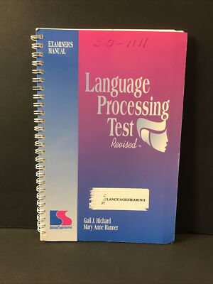 Examiner’s Manual Language Processing Test Revised:1995 G Richard & M ...
