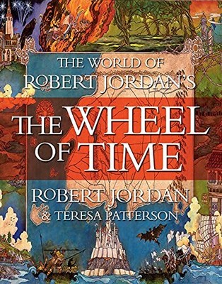 Robert Jordan Teresa Patter The World of Robert Jordan's the Wheel of T ...