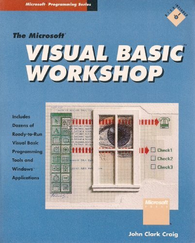 MICROSOFT VISUAL BASIC WORKSHOP (MICROSOFT PROGRAMMING By John Clark Craig *VG+* 9781556153860 ...