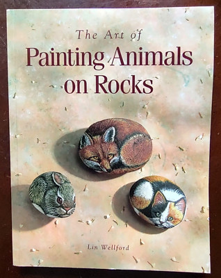 [LIKE NEW!] The Art of Painting Animals on Rocks by Lin Wellford 1994 ...