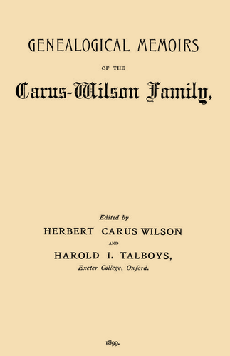 Genealogical Memoirs of the Carus-Wilson Family | eBay