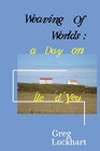 Greg Lockhart Weaving of Worlds (Paperback) | eBay