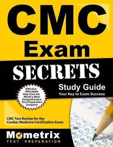 CMC Exam Secrets Study Guide: CMC Test Review for the Cardiac Medicine ...