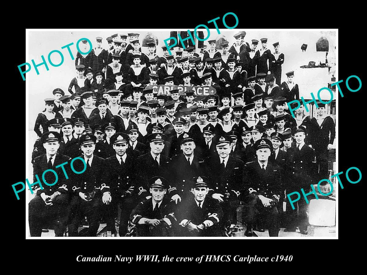 OLD 8x6 HISTORIC PHOTO OF CANADIAN NAVY WWII CREW OF HMCS CARLPLACE ...