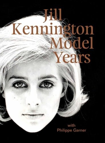Jill Kennington: Model Years by Philippe Garner: New | eBay