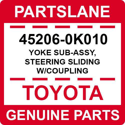 45206-0K010 Toyota OEM Genuine YOKE SUB-ASSY, STEERING SLIDING W ...