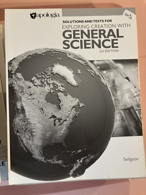 Exploring Creation with General Science 2nd Edition : Solutions and ...