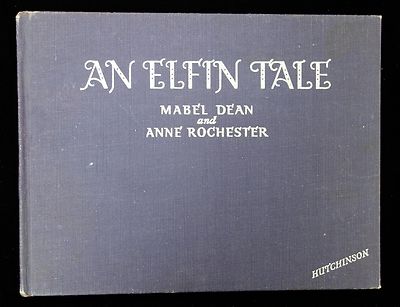 An Elfin Tale, Mabel Dean, Anne Rochester, fairy adventure | eBay