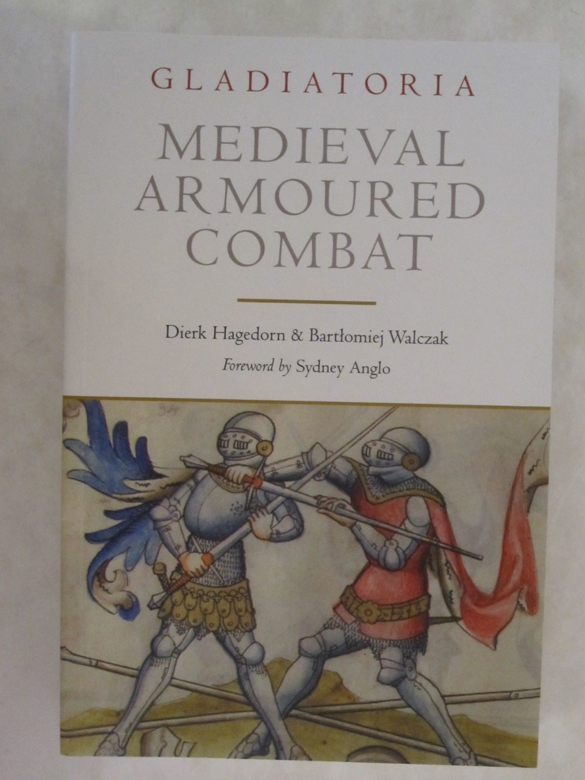 Gladiatoria - Medieval Armoured Combat: The 1450 Fencing Manuscript ...