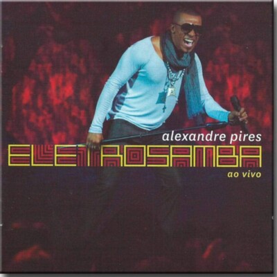 Alexandre Pires CD Eletrosamba Ao Vivo Brand New First Pressing Made In ...