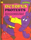 OCTOPUS PROTESTS (SWEET PICKLES SERIES) By Jacquelyn Reinach ...