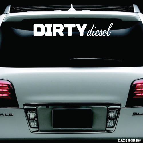 Dirty Diesel Windshield Sticker Decal Vinyl Windscreen #AWTOP040LS | eBay