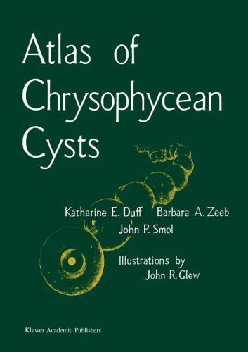 Developments in Hydrobiology Ser.: Atlas of Chrysophycean Cysts by John ...