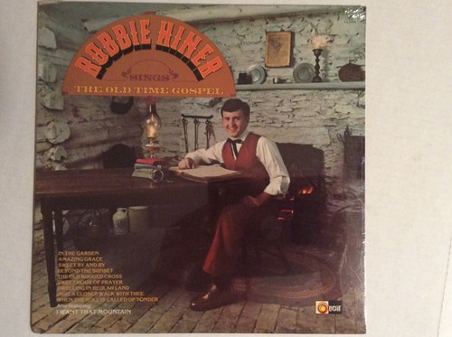 ROBBIE HINER Sings THE OLD TIME GOSPEL LP Old Time Gospel Hour Trio ...