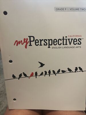 MY PERSPECTIVES California English Language Arts Grade 9 Volume 2 ...