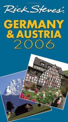 Rick Steves' Germany and Austria 2006 by Rick Steves; Steve Smith ...