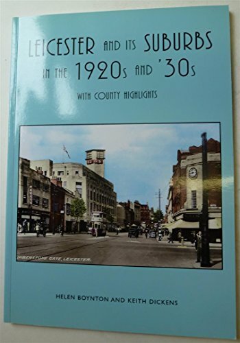 Leicester and its suburbs in the by Helen and Dickens, Keith Boynton ...
